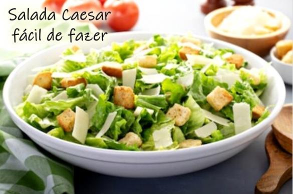 Salada Caesar é uma receita super fácil de fazer e bem saborosa